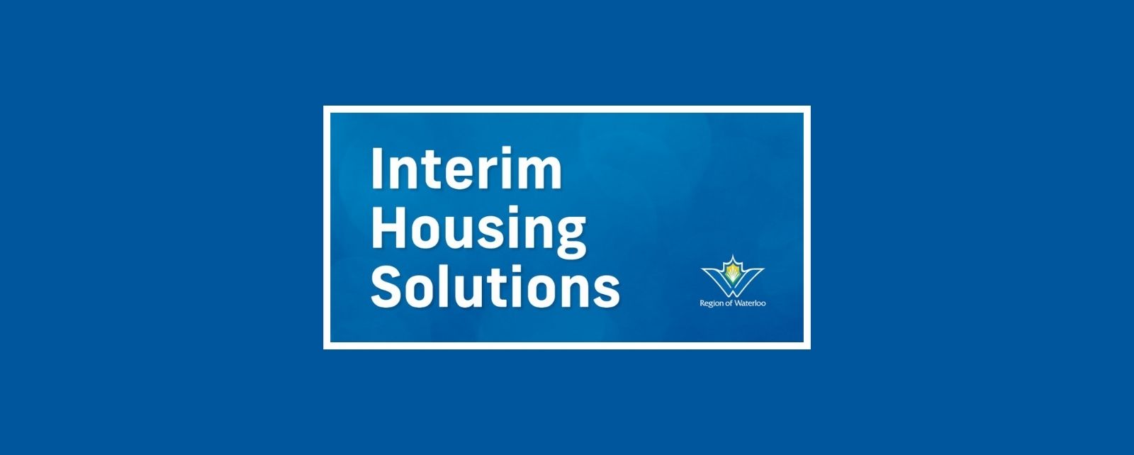 Interim Housing Solutions | EngageWR